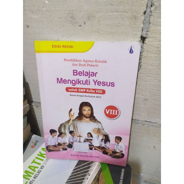 Jual belajar mengikuti Yesus smp kelas 8 edisi revisi | Shopee Indonesia