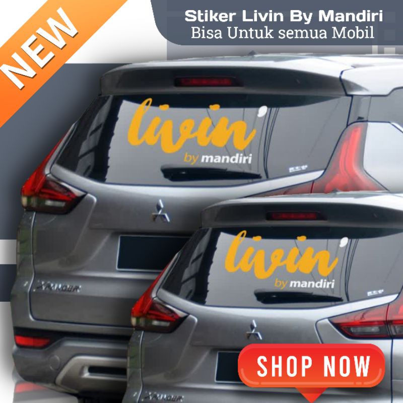 Jual Stiker Livin By Mandiri Stiker Kaca belakang mobil Livin by ...