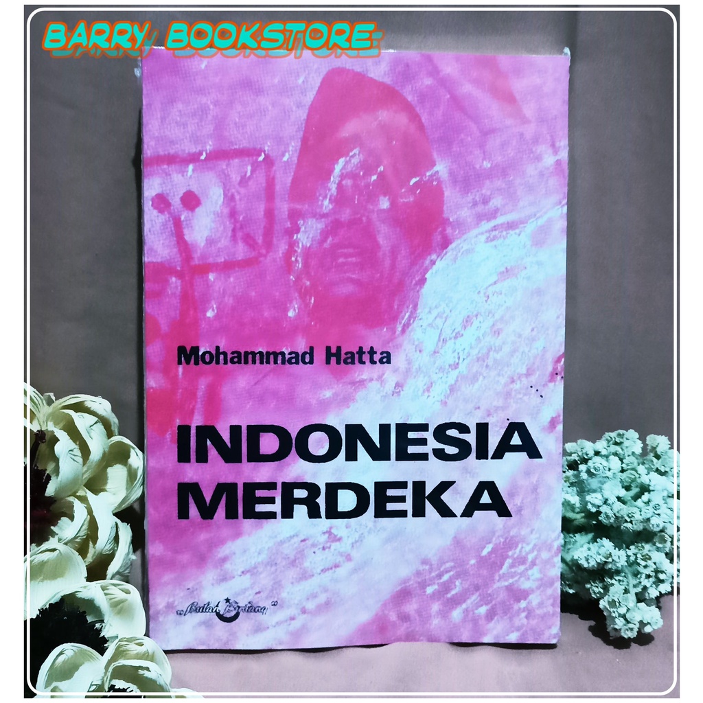 Jual Indonesia merdeka karya mohammad hatta buku baru dan segel ... Jual Indonesia merdeka karya mohammad hatta buku baru dan segel ...