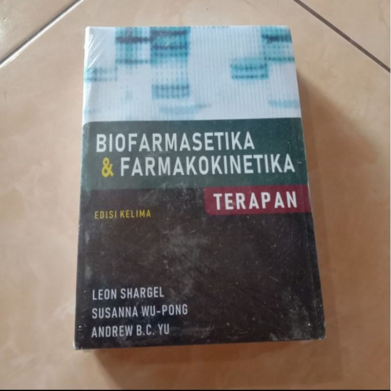 Jual Biofarmasetika dan Farmakokinetika Terapan oleh Leon Shargel ...