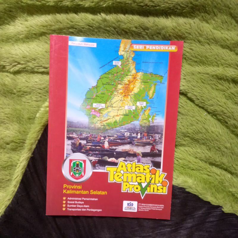 Jual ORIGINAL BUKU PETA ATLAS TEMATIK PROVINSI KALIMANTAN SELATAN ...