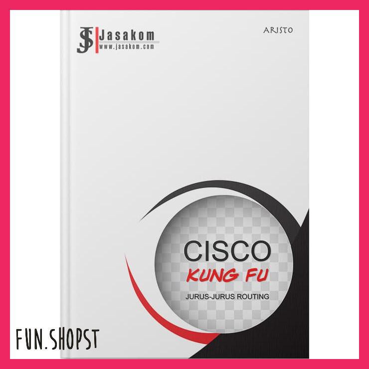 Jual CISCO KUNG FU : JURUS-JURUS ROUTING | Shopee Indonesia