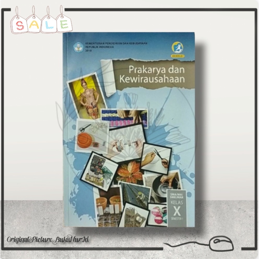 Jual Buku Siswa Prakarya dan Kewirausahaan Kelas X-10 SMA Semester 1 Kurikulum 2013 Revisi 2018 ...