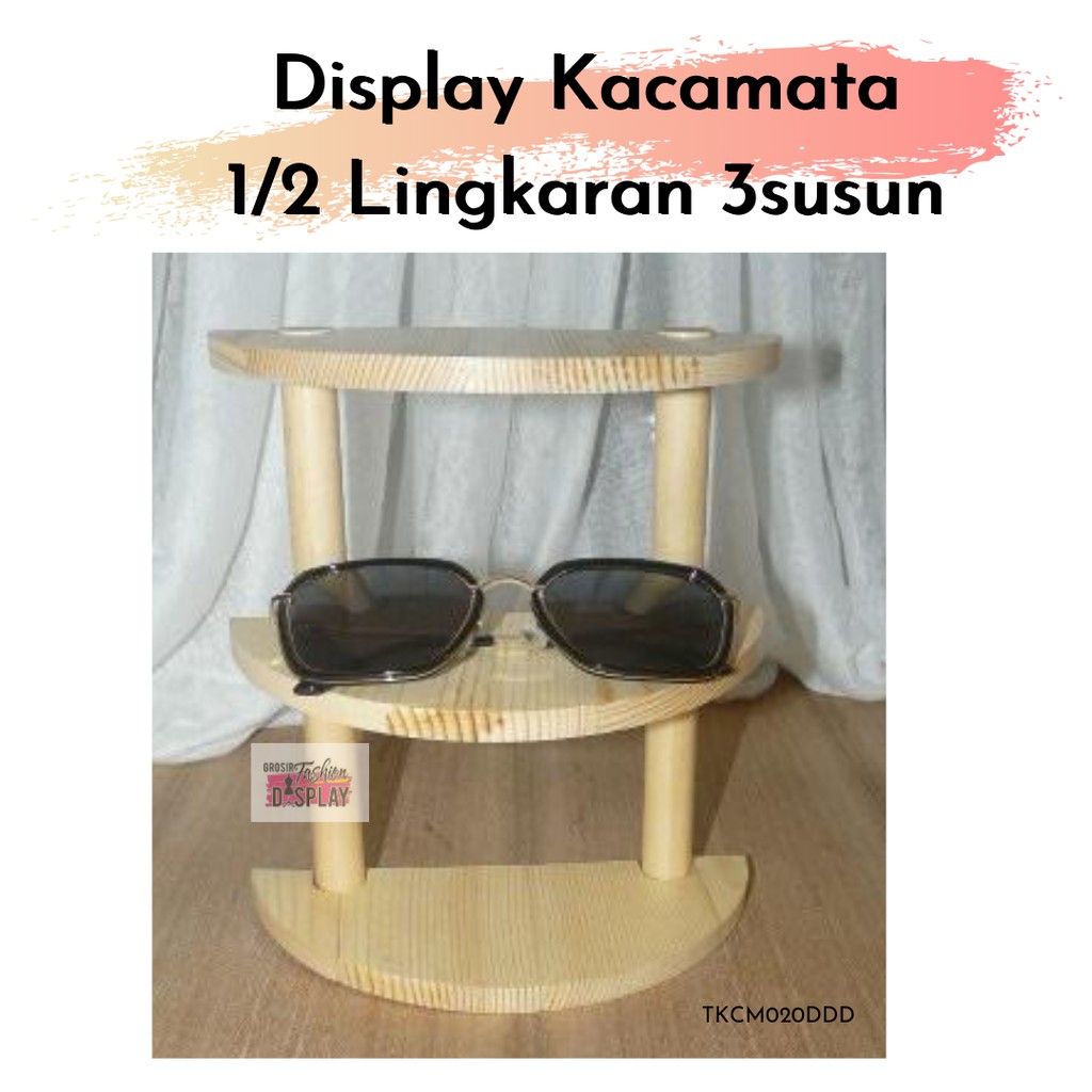 Jual Display Kacamata Kayu Setengah Lingkaran 3 Susun Stand Pajangan ...