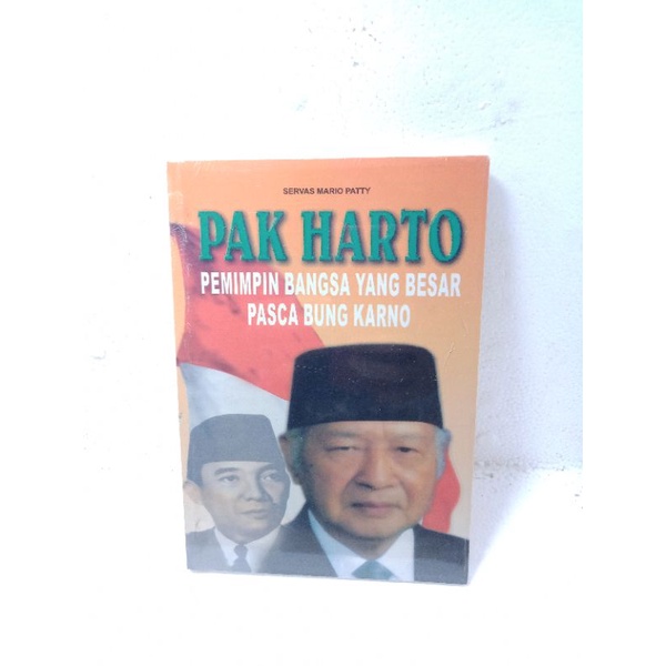 Jual BUKU PAK HARTO PEMIMPIN BANGSA YANG BESAR PASCA BUNG KARNO ...
