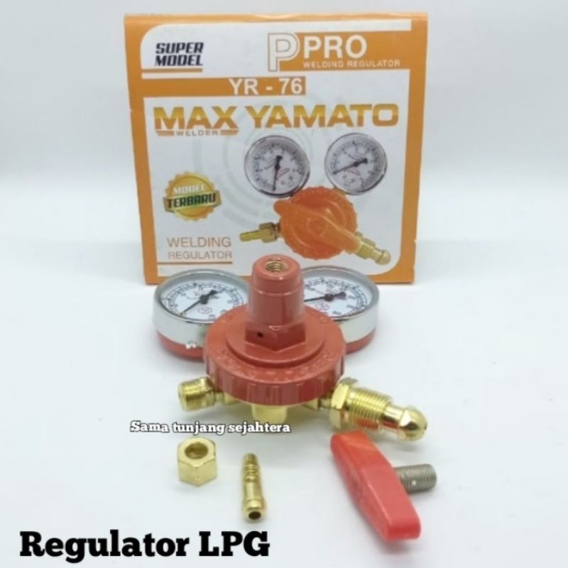 Jual REGULATOR LAS LPG MAX YAMATO YR 76 / LPG GAS WELDING REGULATOR / REGULATOR LPG | Shopee ...