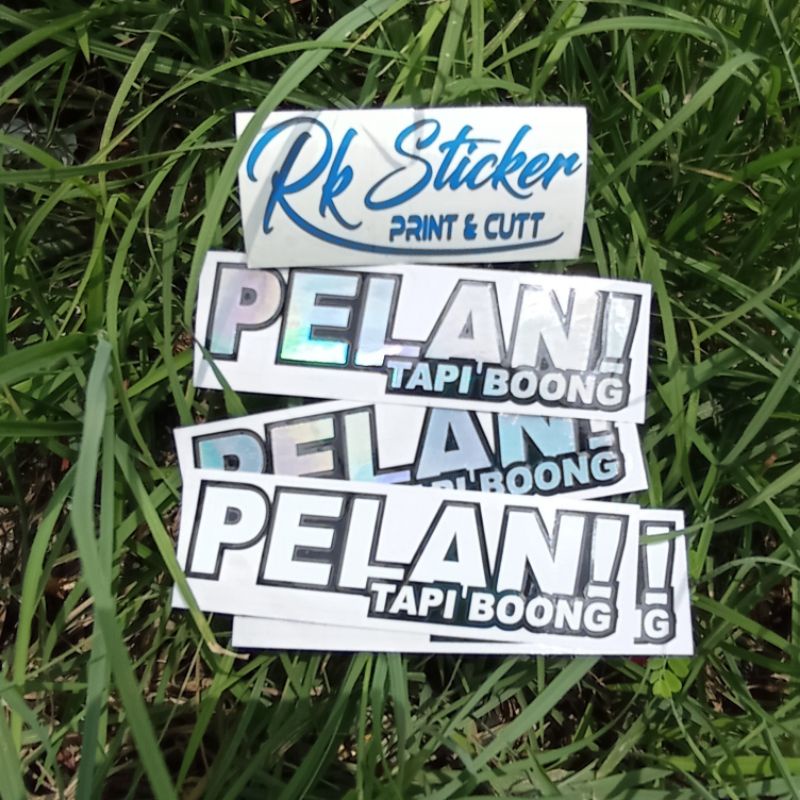 Jual sticker PELAN! tapi boong stiker cutting | Shopee Indonesia