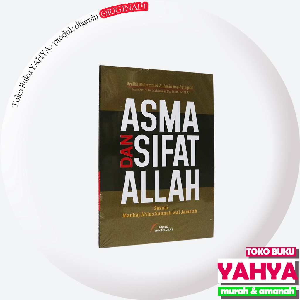 Jual Buku Asma Dan Sifat Allah - Terjemah Kitab Manhaj Wa Dirasat Li Ayat Al-Asma' Wa Ash-Shifat ...