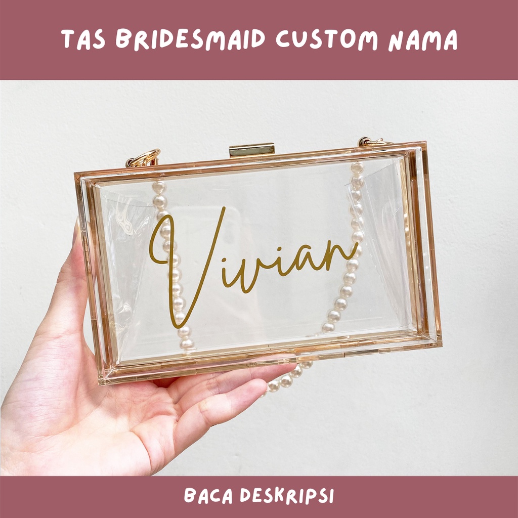 Jual TAS BRIDESMAID CUSTOM NAMA / Tas pesta / Acrylic Clutch / Tas ...