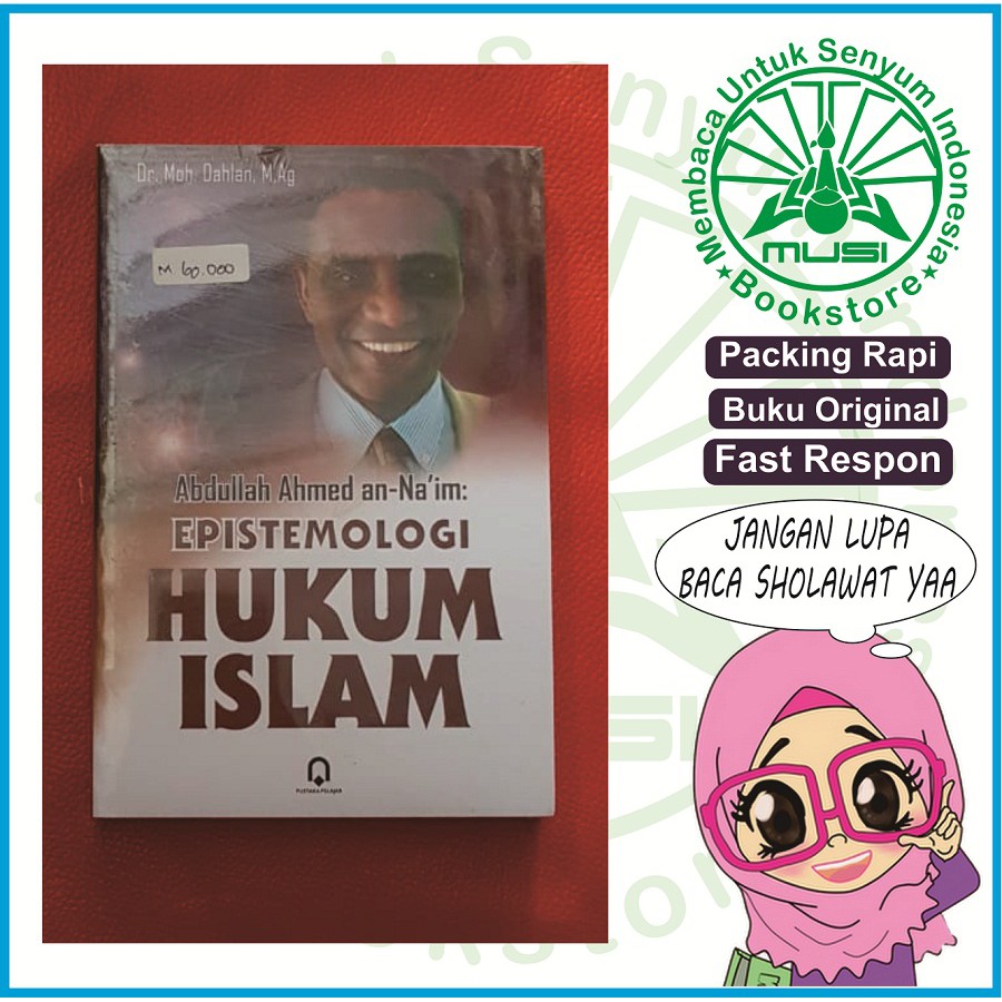 Jual Buku Abdullah Ahmed an-Naim - Epistemologi Hukum islam - Original Musibook | Shopee Indonesia