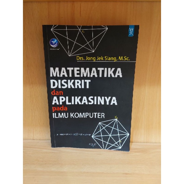 Jual Matematika Diskrit Dan Aplikasinya Pada Ilmu Komputer | Shopee ...