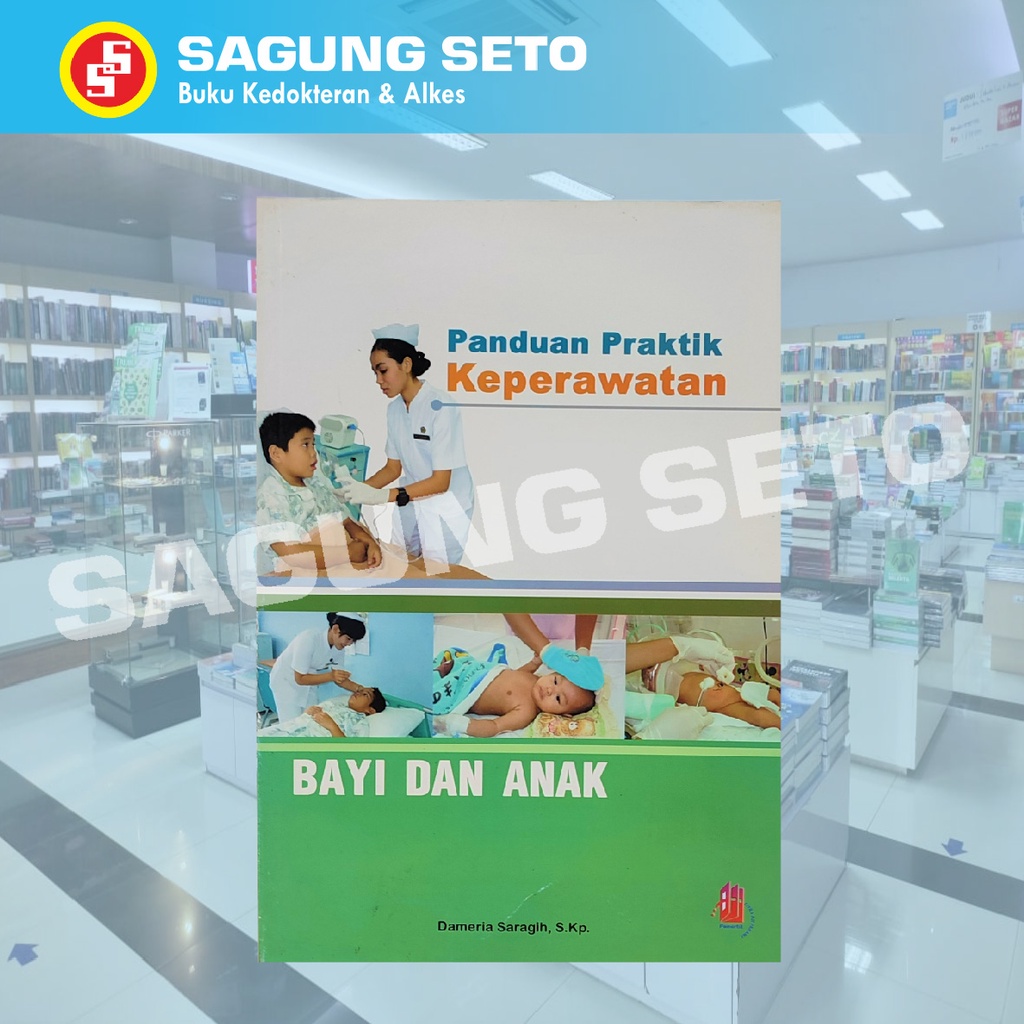 Jual BUKU PANDUAN PRAKTIK KEPERAWATAN BAYI & ANAK - DAMERIA SARAGIH | Shopee Indonesia