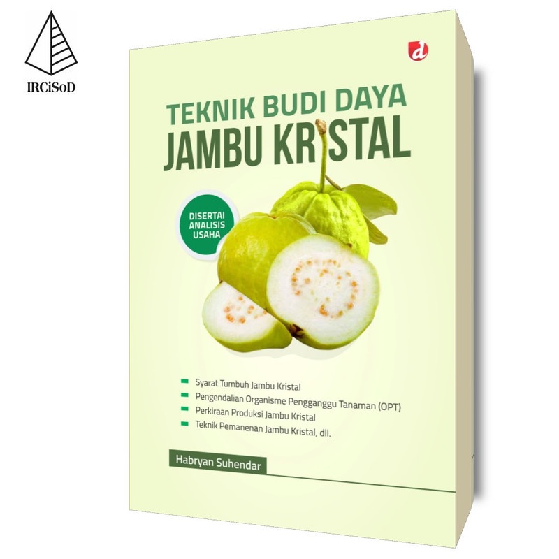 Jual IRCiSoD - Teknik Budi Daya Jambu Kristal - Habryan Suhendra ...
