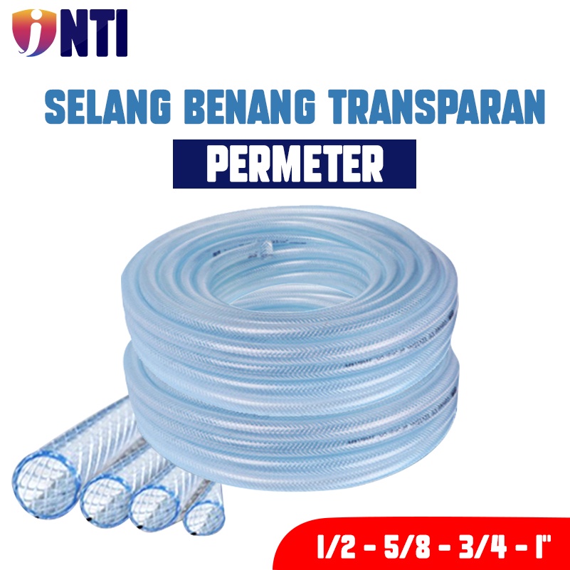 Jual INTI Selang Air 1/2 5/8 3/4 1 Inch Permeter Selang Air Bening ...