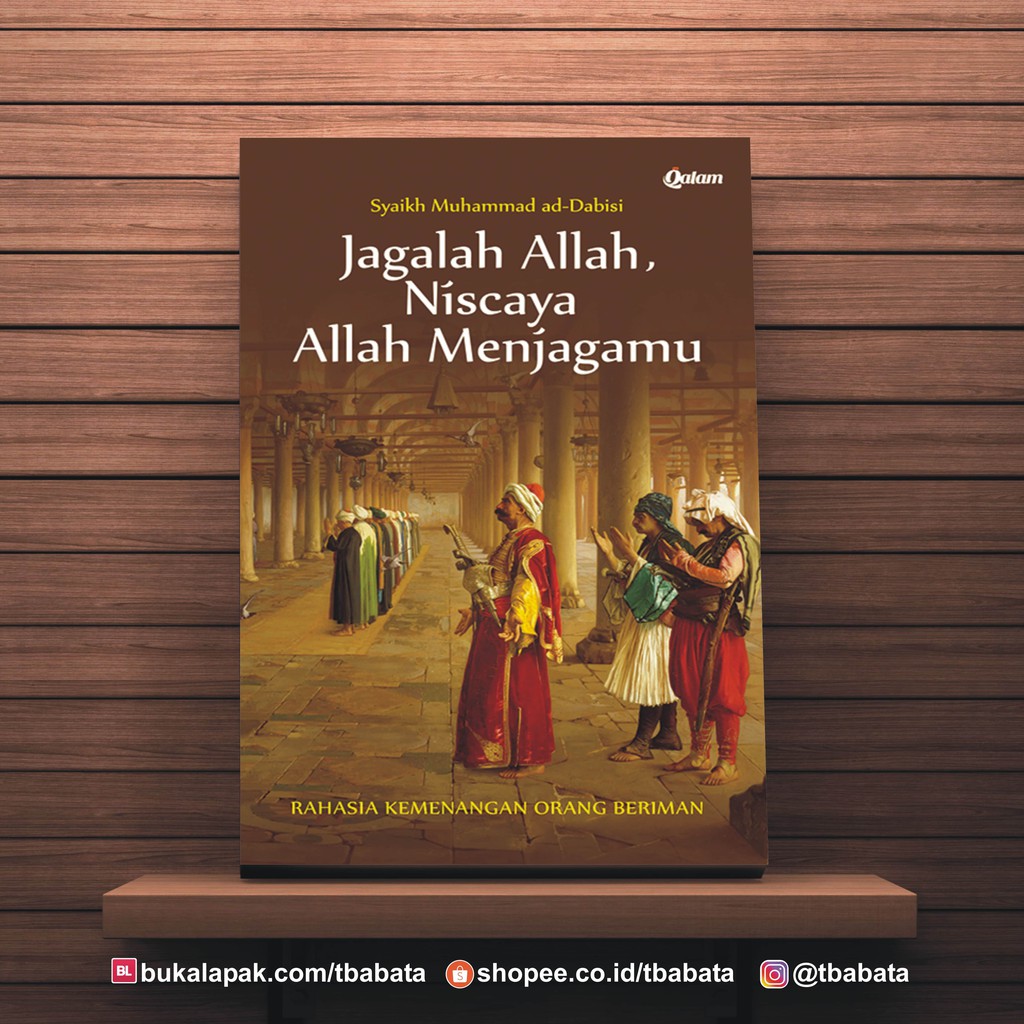 Jual Jagalah Allah Niscaya Allah Menjagamu - Syaikh Muhammad Ad-Dabisi ...