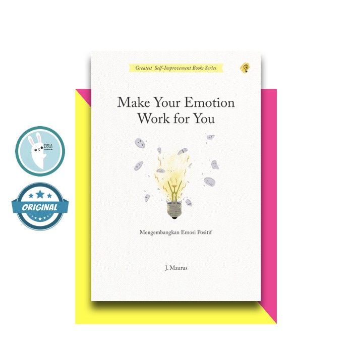 Jual MAKE YOUR EMOTION WORK FOR YOU | J. MAURUS | PENERBIT BRIGHT ...