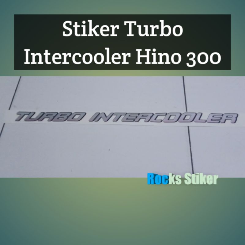 Jual stiker sticker tulisan TURBO INTERCOOLER untuk mobil truk hino 300 ...