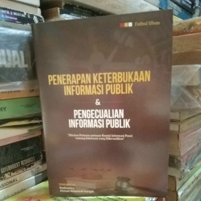 Jual PENERAPAN KETERBUKAAN INFORMASI PUBLIK DAN PENGECUALIAN INFORMASI PUBLIK | Shopee Indonesia
