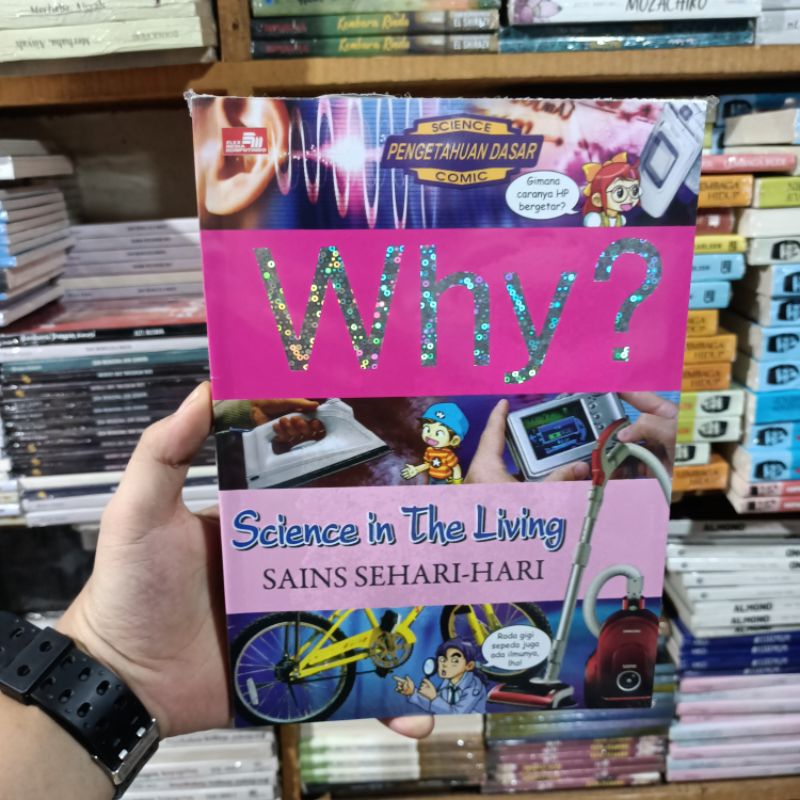 Jual Buku WHY ? Science In The Living - Sains Sehari Hari ORIGINAL ...
