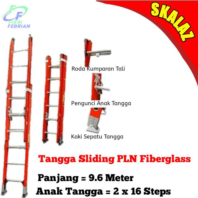 Jual Tangga Sliding PLN 9.6 Meter Fiberglass 2 Steps SKALAZ | Shopee ...