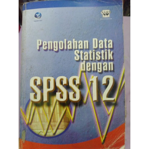 Jual Buku Bekas Pengolahan Data Statistik dengan SPSS 12 Penerbit Andi Wahana Komputer Semarang ...