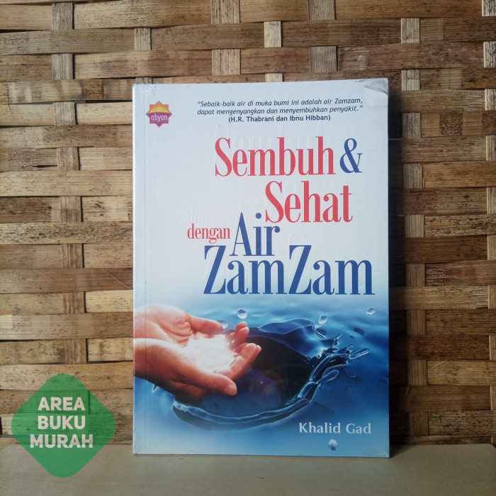 Jual Sembuh dan Sehat dengan Air Zamzam - Khalid Gad | Shopee Indonesia