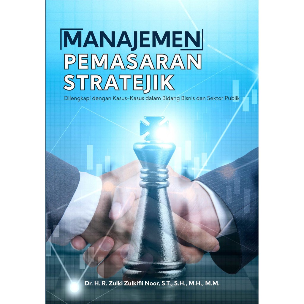 Jual Deepublish - Buku Manajemen Pemasaran Stratejik dilengkapi dengan Kasus-Kasus dalam Bidang ...