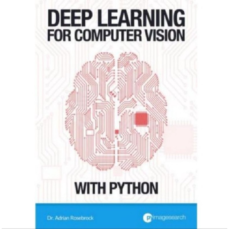 Jual Buku Deep Learning For Computer Vision With Python | Shopee Indonesia