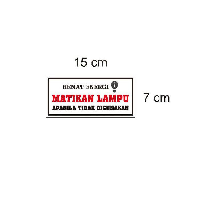 Jual Dapatkan Stiker Peringatan Matikan Lampu Hemat Energi Safety She ...