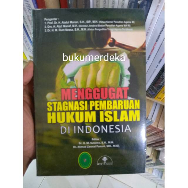 Jual menggugat stagnasi pembaruan hukum islam di Indonesia - M Sutomo | Shopee Indonesia