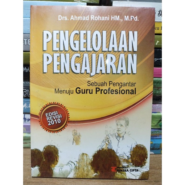 Jual Buku PENGELOLAAN PENGAJARAN Edisi Revisi Drs. Ahmad Rohani HM., M ...