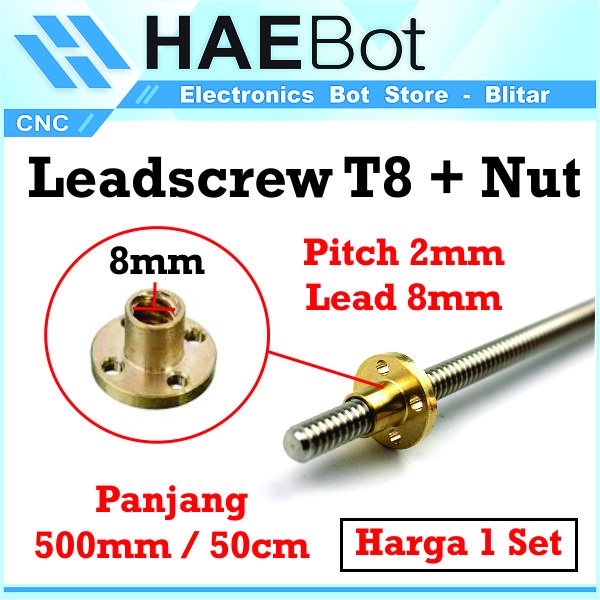 Jual [HAEBOT] Lead Screw Leadscrew 500mm T8 Lead 8 Pitch 2mm + Nut Besi Ulir CNC 3D Printer ACME ...