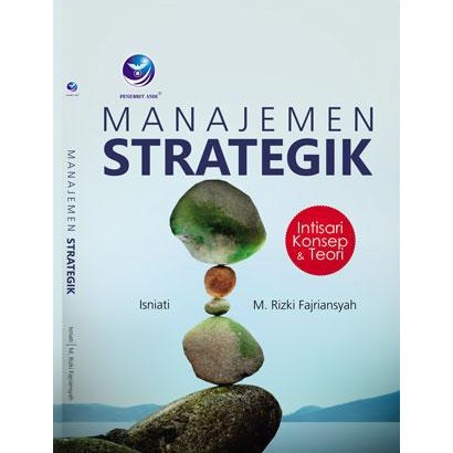 Jual Buku Manajemen Strategik, Intisari Konsep Dan Teori | Shopee Indonesia