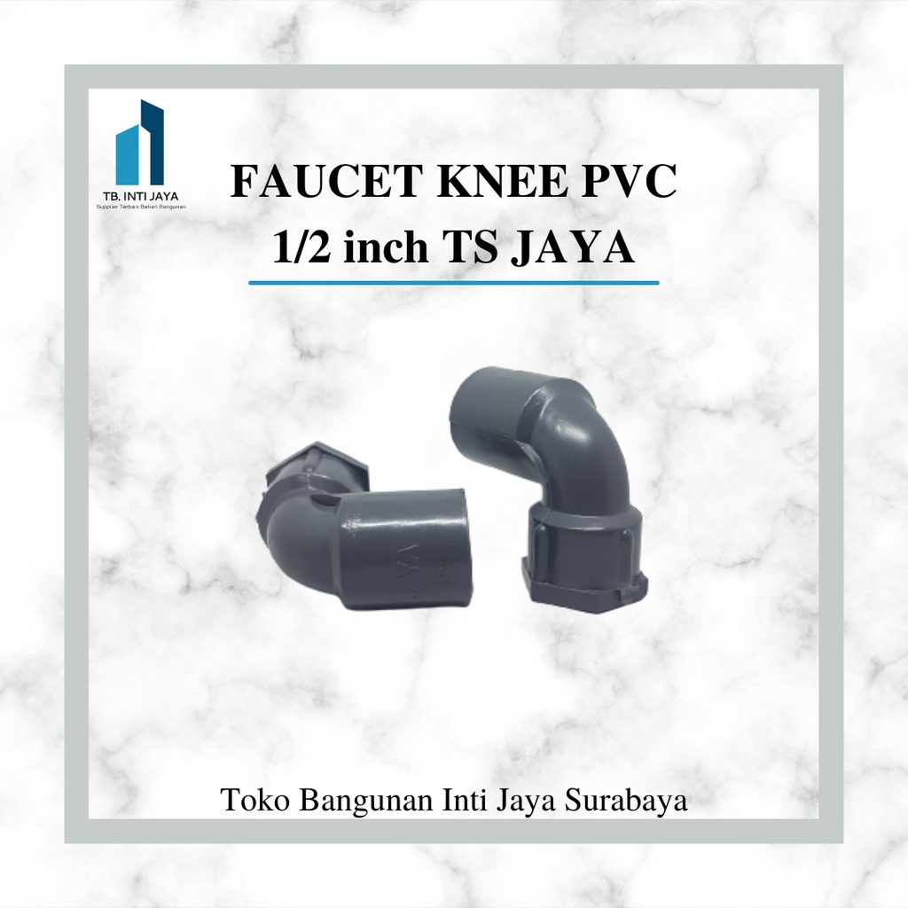 Jual FAUCET KNEE PVC 1/2 TS JAYA knee drat knee drat dalam kdd | Shopee Indonesia