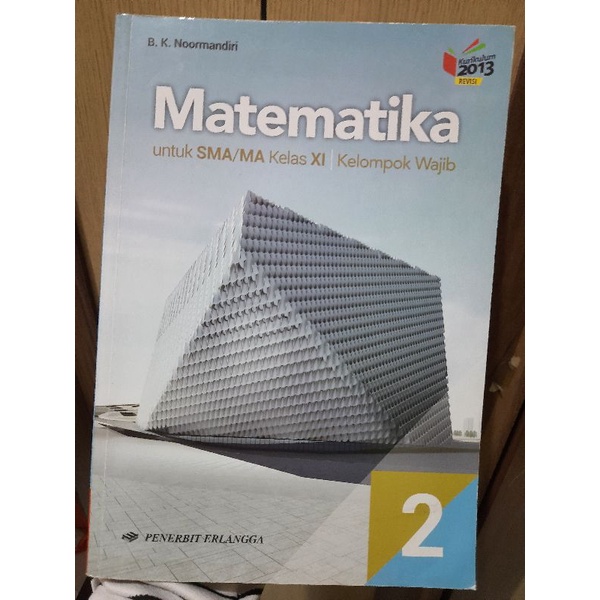 Jual Matematika Kelas XI Erlangga. Buku Paket Matematika Kelas 11 Kelompok Wajib. K13 Revisi ...