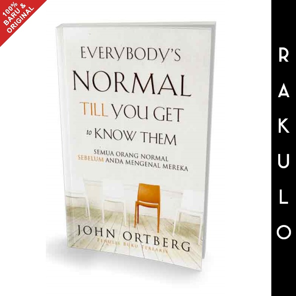 Jual Buku Everybody's Normal Till You Get To Know Them - John Ortberg ...