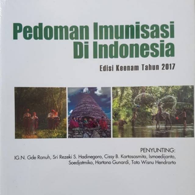 Jual BUKU PEDOMAN IMUNISASI DI INDONESIA EDISI KEENAM ORIGINAL | Shopee Indonesia
