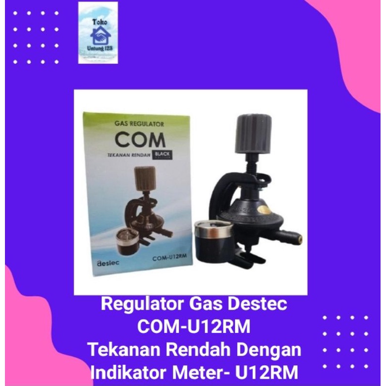 Jual Regulator Gas Destec COM-U12RM Tekanan Rendah Dengan Indikator ...