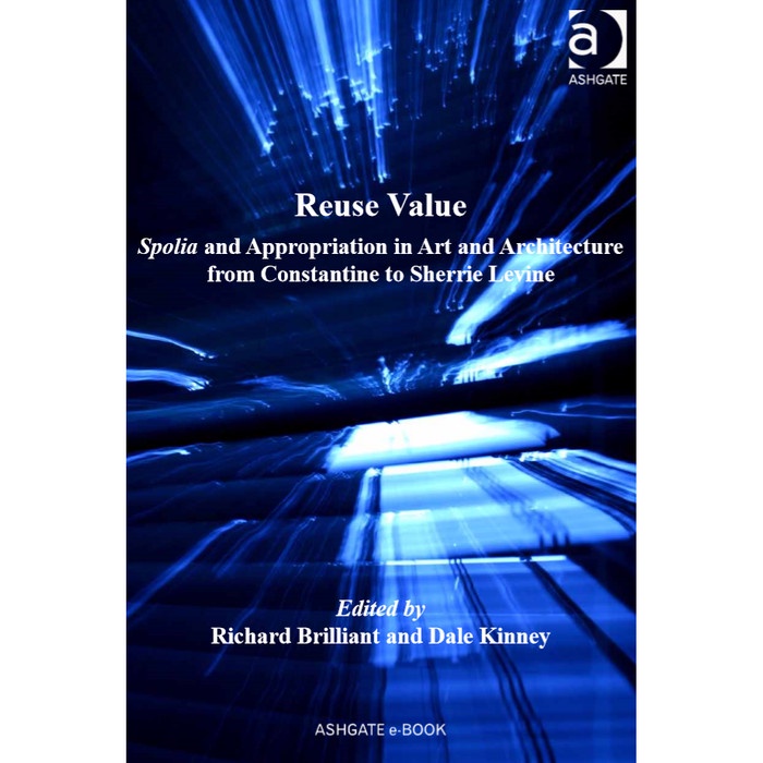 Jual Reuse Value: Spolia and Appropriation in Art and Architect | Shopee Indonesia