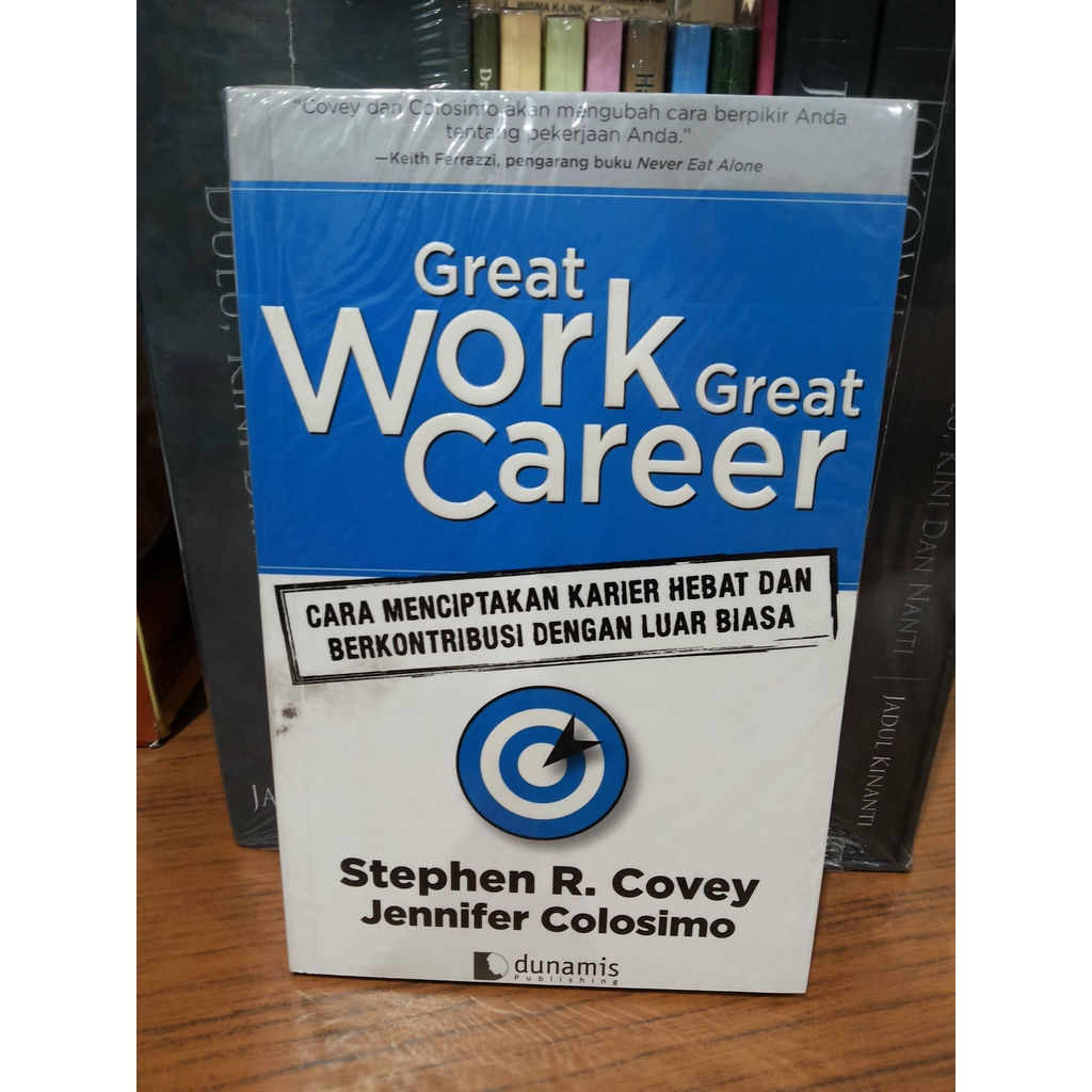 Jual Buku Great Work Great Career --- Stephen R. Covey & Jennifer ...