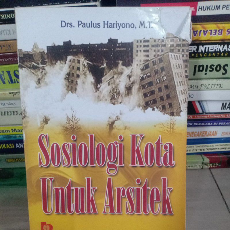 Jual sosiologi kota untuk arsitek by Drs. Paulus Hariyono, M. T ...