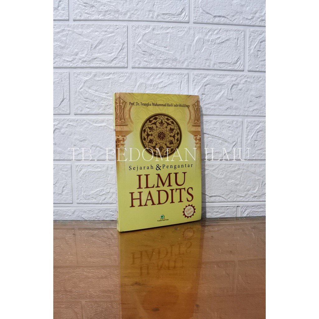 Jual Sejarah & Pengantar Ilmu Hadits - Hasbi ash-Shiddieqy #PRP | Shopee Indonesia
