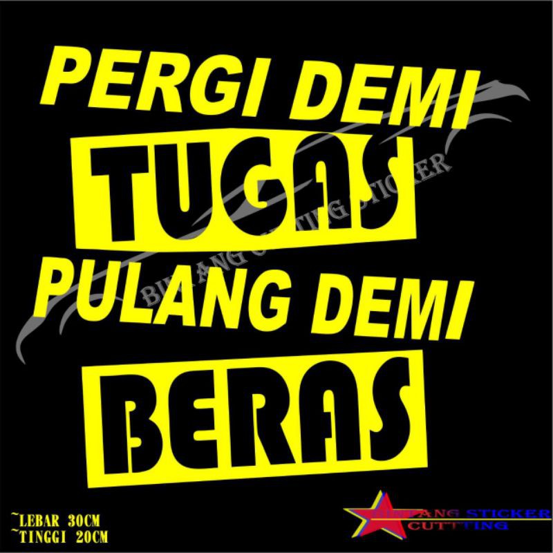 Jual stiker mobil Kata Pergi Demi Tugas sticker mobil kaca keren ...