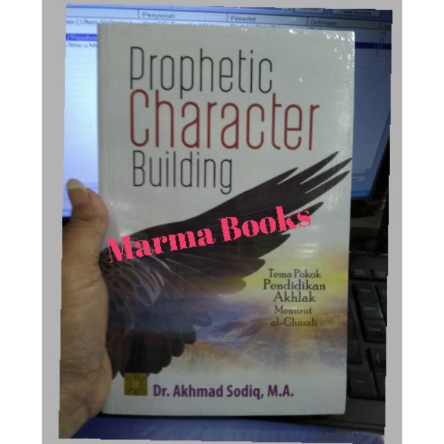 Jual Prophetic Character Building Tema Pokok Pendidikan Akhlak Menurut ...