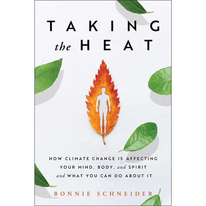Jual BUKU Taking the Heat : How Climate Change is Affecting Your Mind, Body | Shopee Indonesia