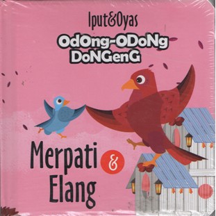 Jual ODONG-ODONG DONGENG: MERPATI DAN ELANG (BOARD BOOKS), Iput ...