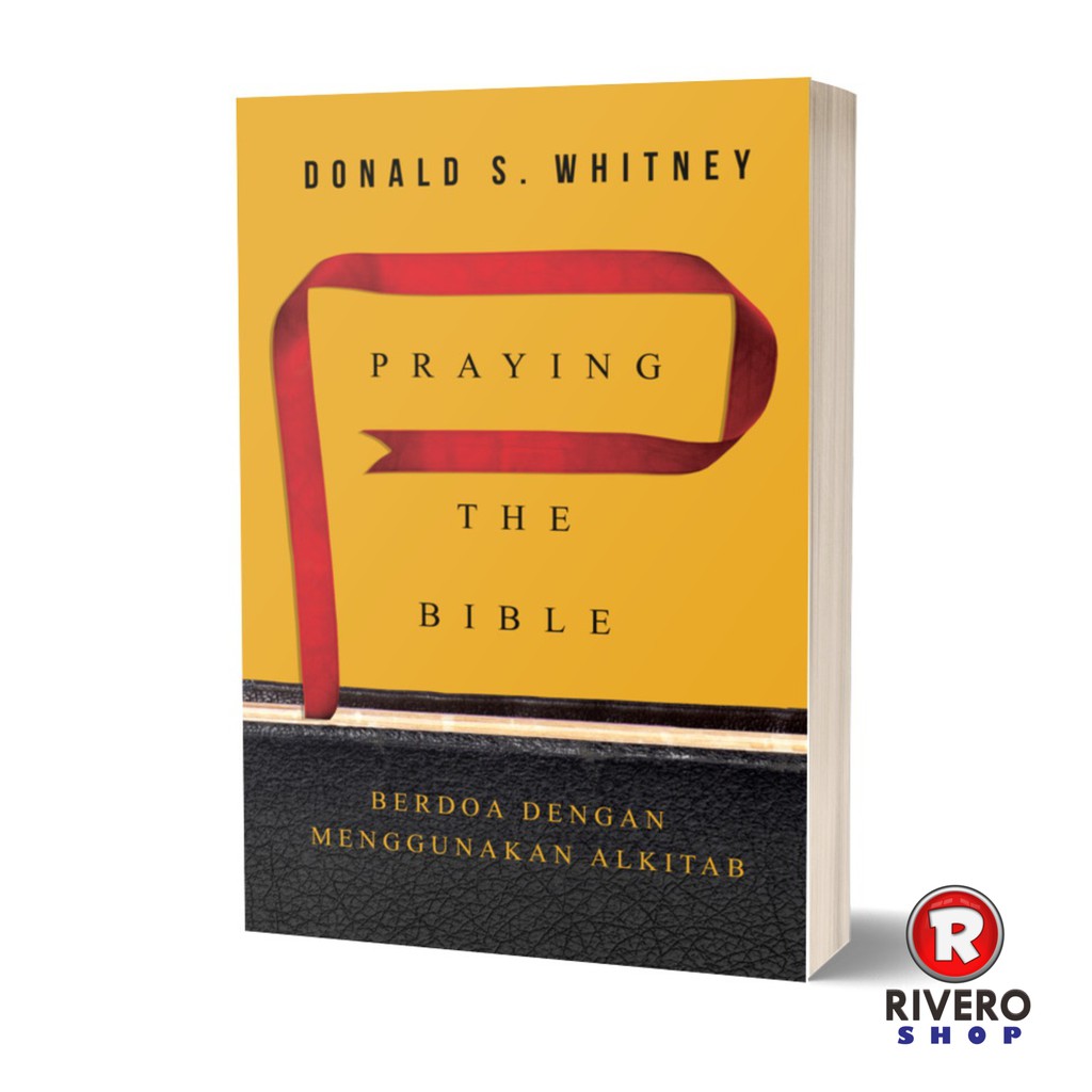 Jual Praying the Bible (Berdoa dengan Menggunakan Alkitab) - Donald S ...