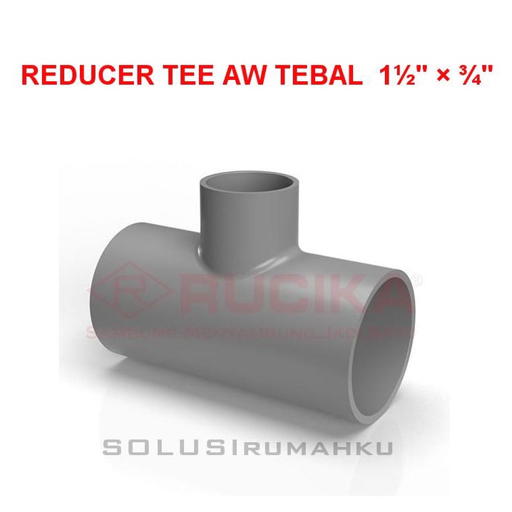 Jual RUCIKA V TEE AW 1-1/2 X 3/4" TEBAL / Cabang 3 Reducer T 1 1/2 x 3/ ...