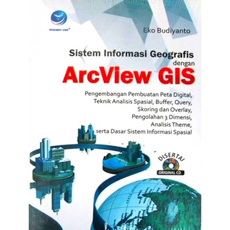 Jual Sistem Informasi Geografis dengan ArcView GIS - Eko Budiyanto | Shopee Indonesia