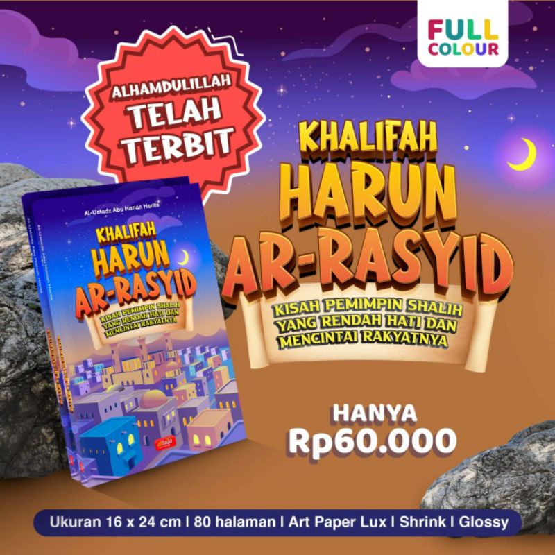 Jual Buku KHALIFAH HARUN AR-RASYID - FULL COLOUR - attuqa - kisah harun ...